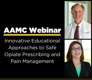 AAMC Webinar Features Med School's Opioid Curriculum - College of Medicine